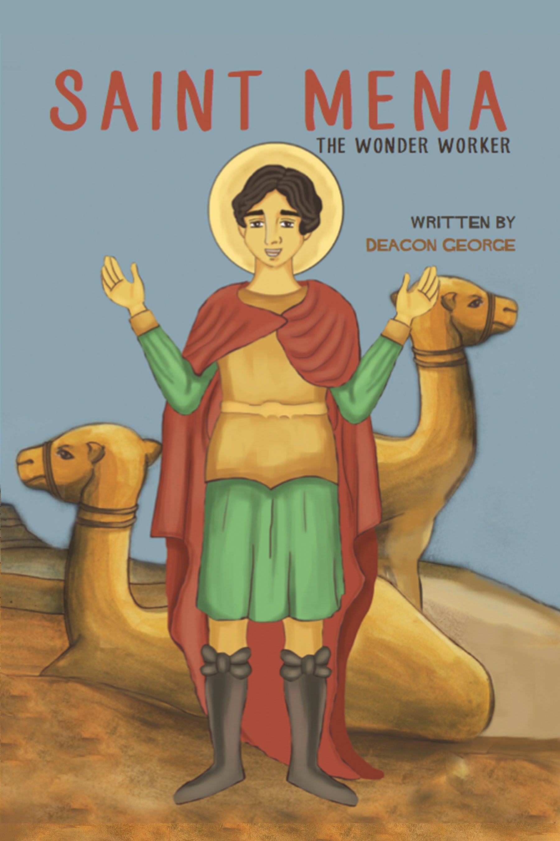 Saint Mena the Wonder Worker – Alpha And Omega Books