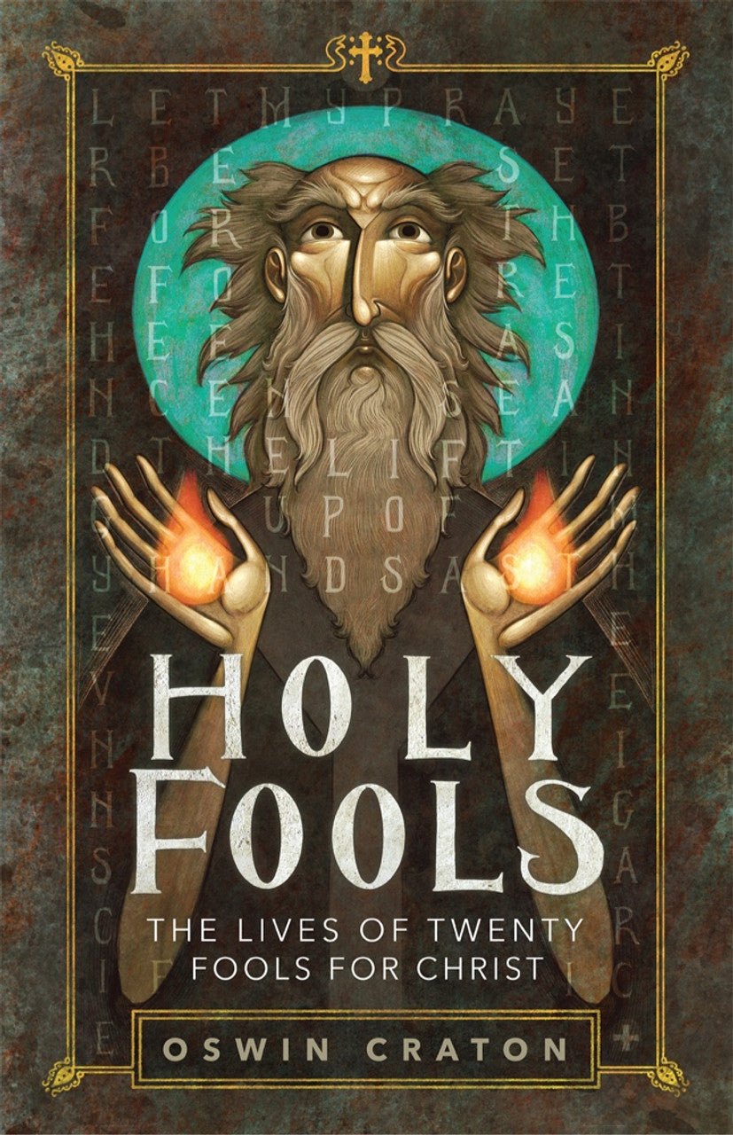 Holy Fools: The Lives of Twenty Fools for Christ – Alpha And Omega Books