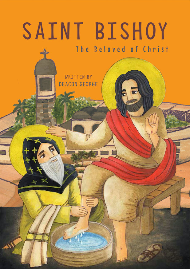 Saint Bishoy: The Beloved of Christ – Alpha And Omega Books